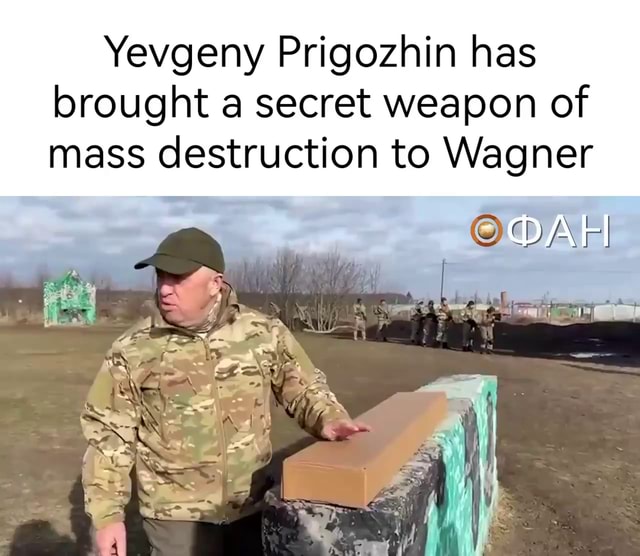 Yevgeny Prigozhin has brought a secret weapon of mass destruction to ...