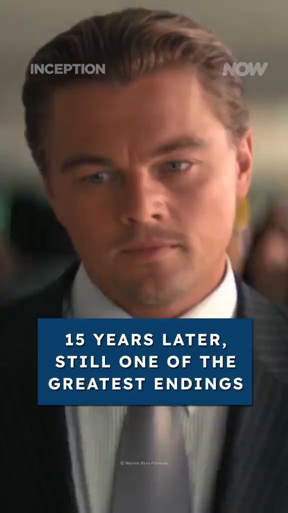 INCEPTION 15 YEARS LATER, STILL ONE OF THE GREATEST ENDINGS - iFunny