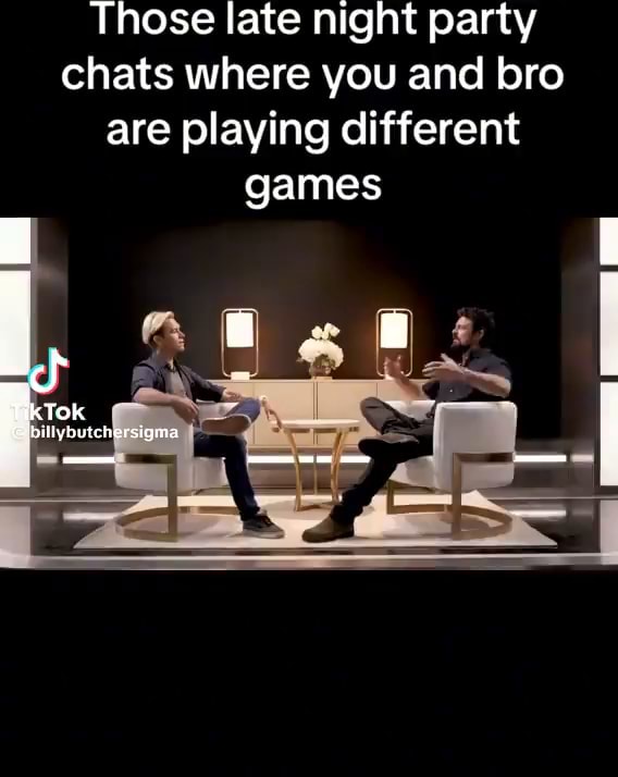 Those late night party chats where you and bro are playing different ...