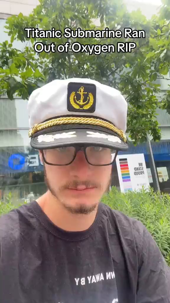 Titanic Submarine Ran Out of Oxygen RIP - iFunny