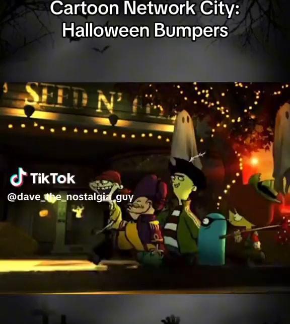Cartoon Network City: Halloween Bumpers Ne TKTOK @dave - iFunny