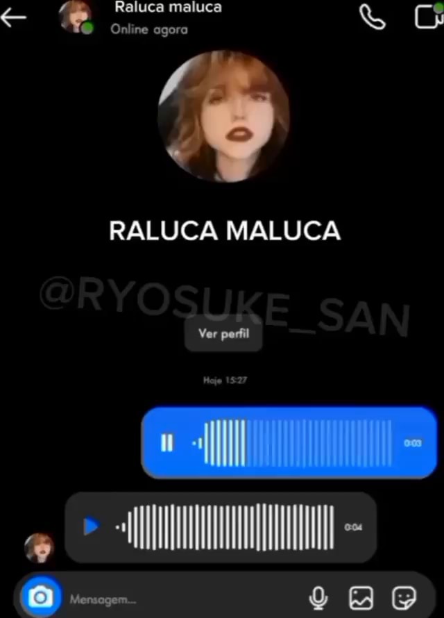ER Raluca maluca G RALUCA MALUCA Ver perfil O. 280 - iFunny Brazil