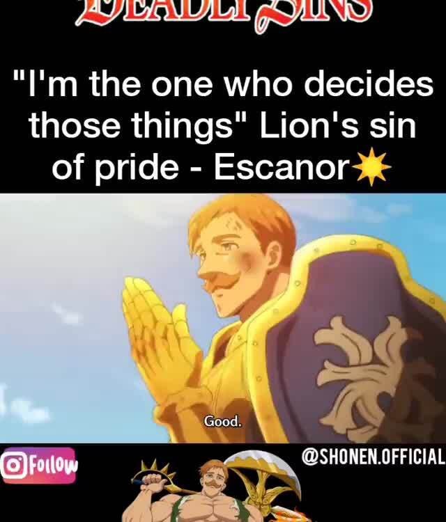 "I'm the one who decides those things" Lion's sin of pride - Escanor ...