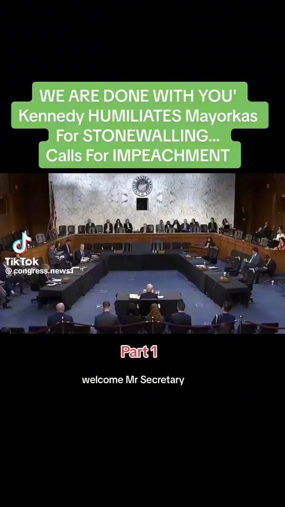 Memes - WE ARE DONE WITH YOU' Kennedy HUMILIATES Mayorkas For ...