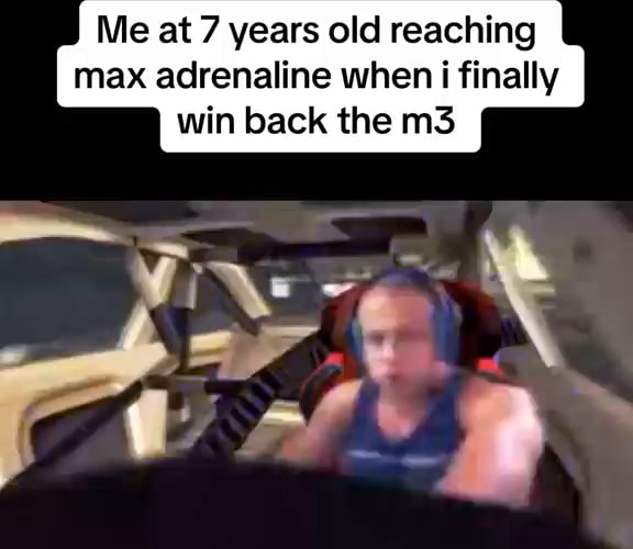 Me at 7 years old reaching max adrenaline when i finally win back the ...