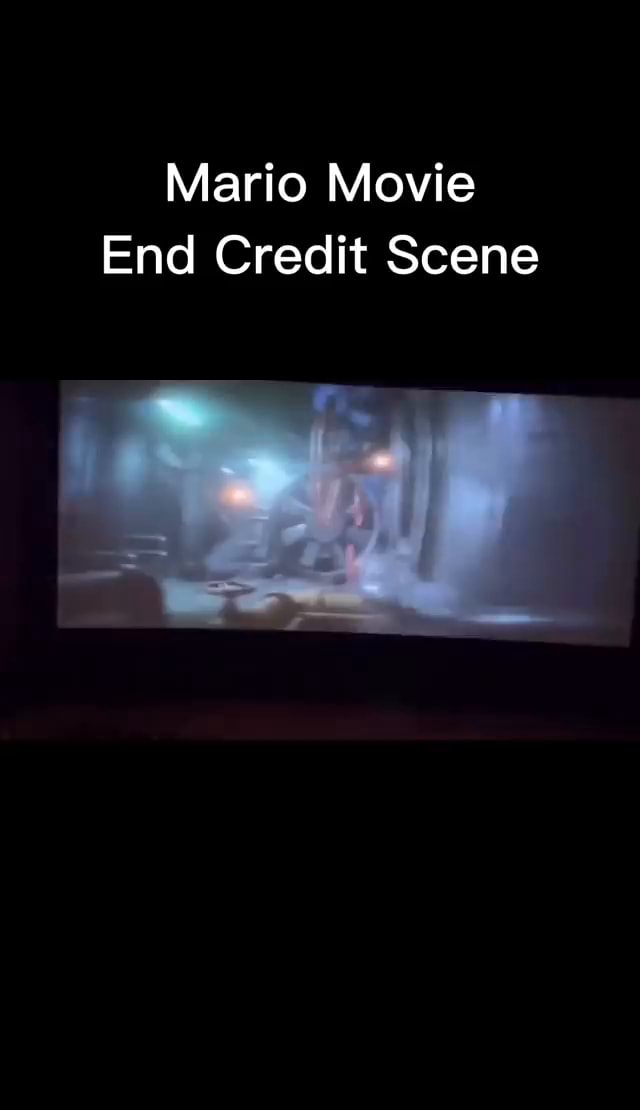 Mario Movie End Credit Scene - iFunny