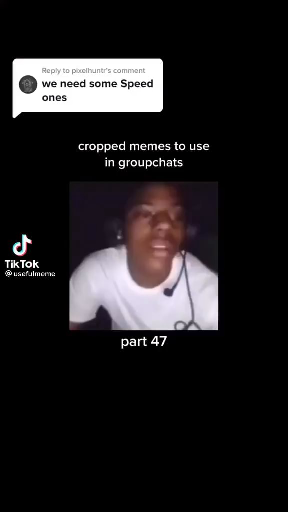 We need some Speed ones cropped memes to use in groupchats cf TikTok ...