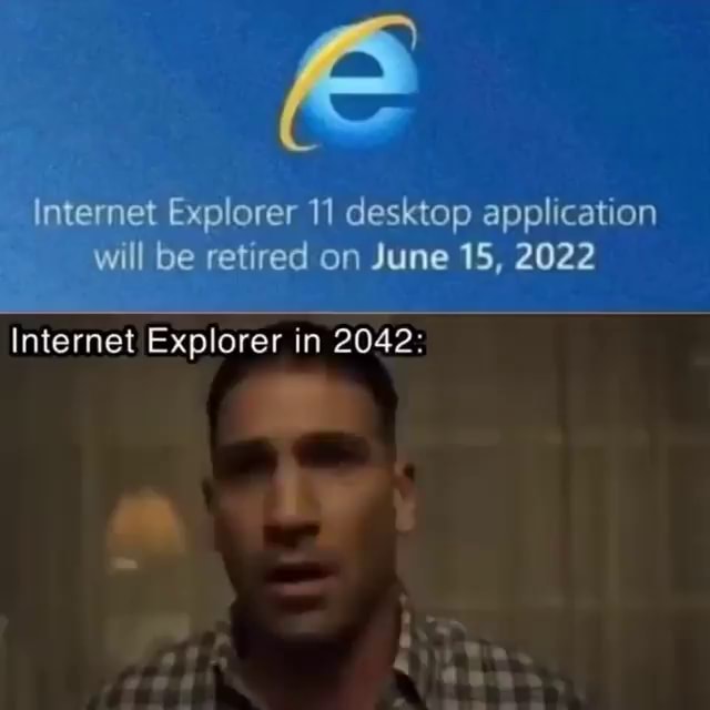 Internet Explorer 11 desktop application will be retired on June 15 ...