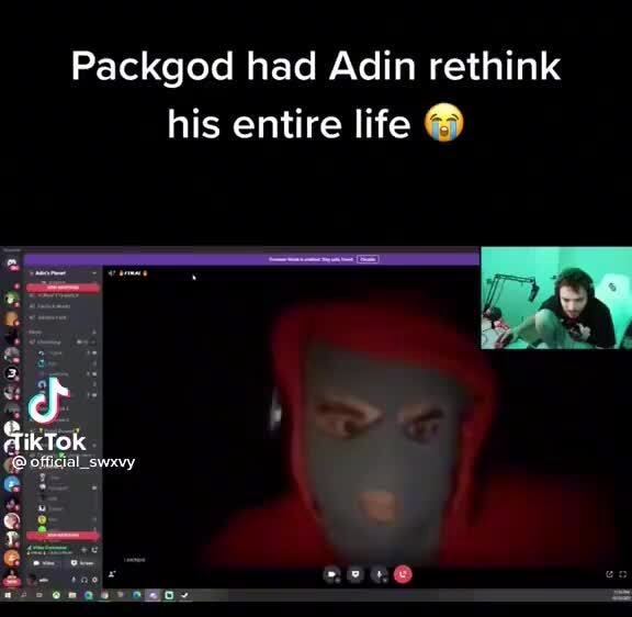 Packgod had Adin rethink his entire life - iFunny