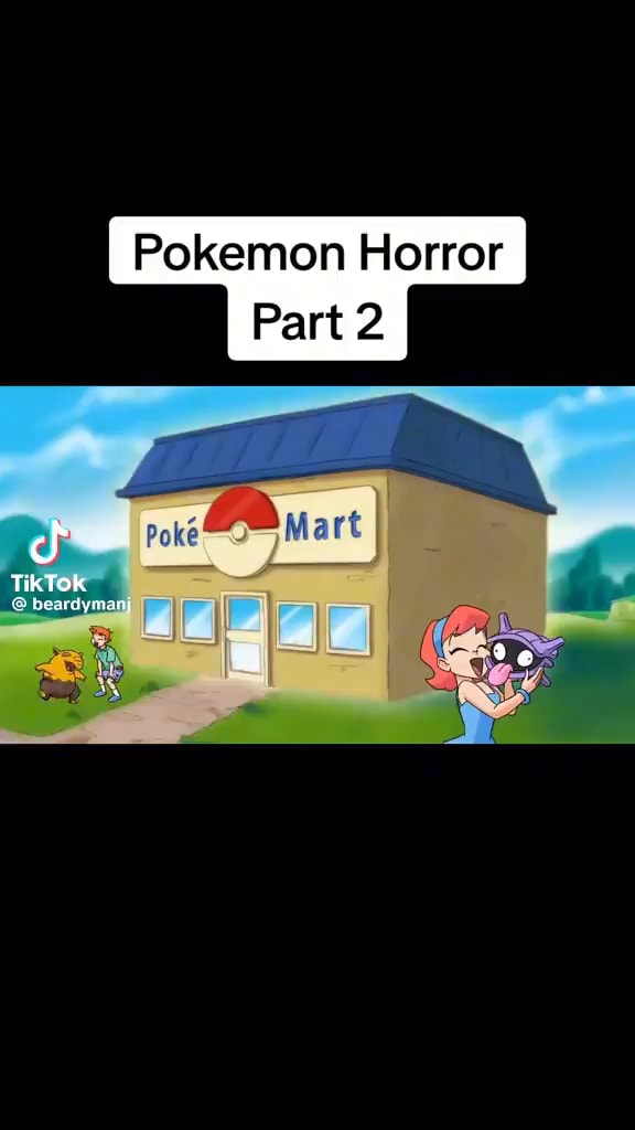 Pokemon Horror Part 2 Tik - iFunny