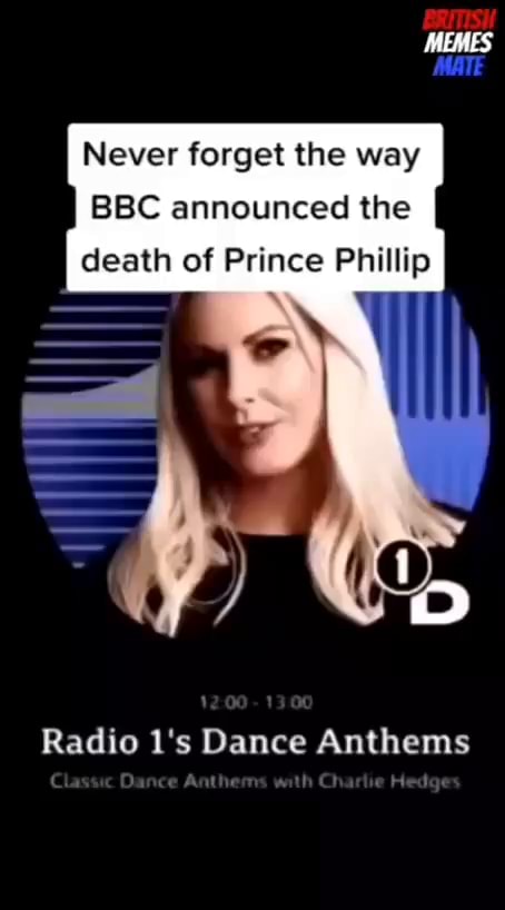 MEMES Never forget the way BBC announced the death of Prince Phillip ...