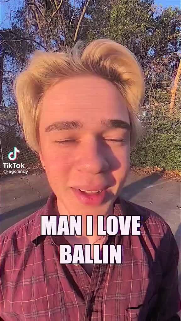 TikTok... @ageandy MAN LOVE, BALLIN - iFunny