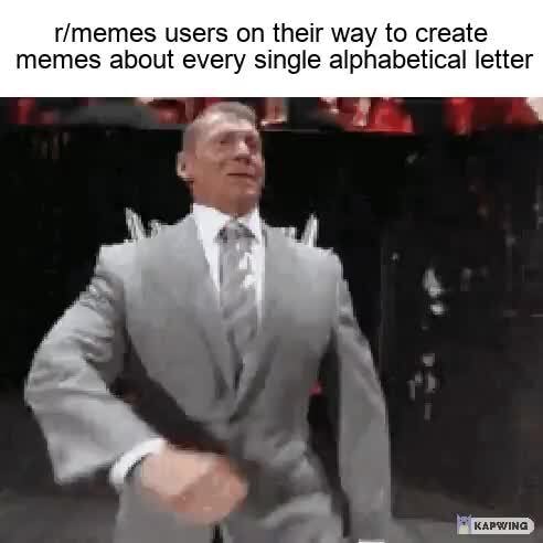 Memes users on their way to create memes about every single ...