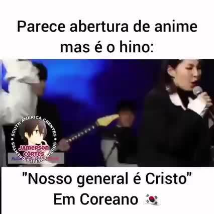 Parece abertura de anime mas é o hino: Nosso general é Cristo" Em ...