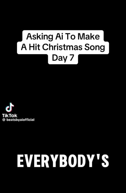 Asking Ai To Make AHit Christmas Song Day 7 TikTok beatsbyaiofficial ...