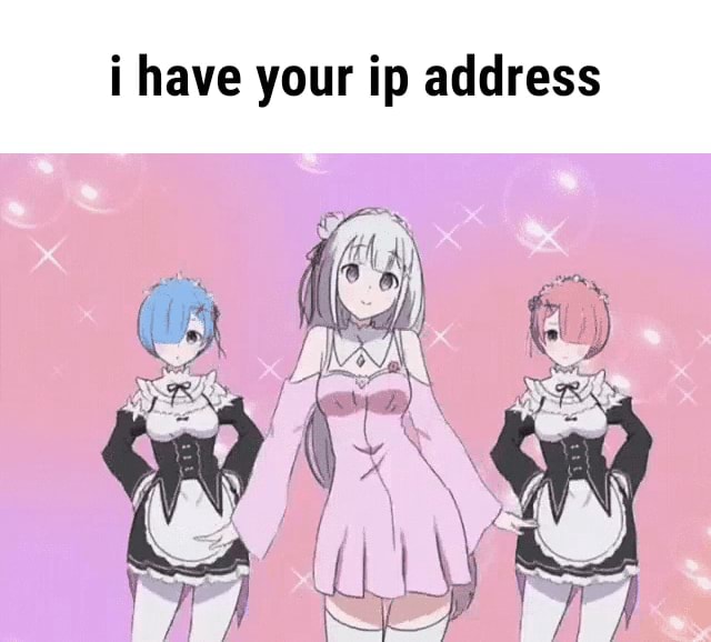 I have your ip address - iFunny