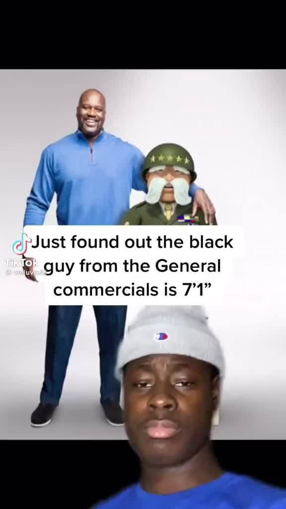 Just found out the black guy from the General commercials is 7'1" - iFunny