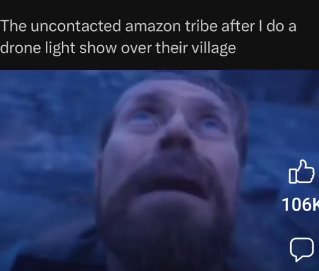 The uncontacted amazon tribe after I doa drone light show over their ...