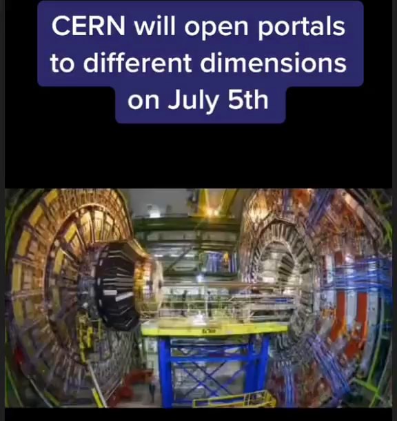 CERN will open portals to different dimensions on July Sth - iFunny