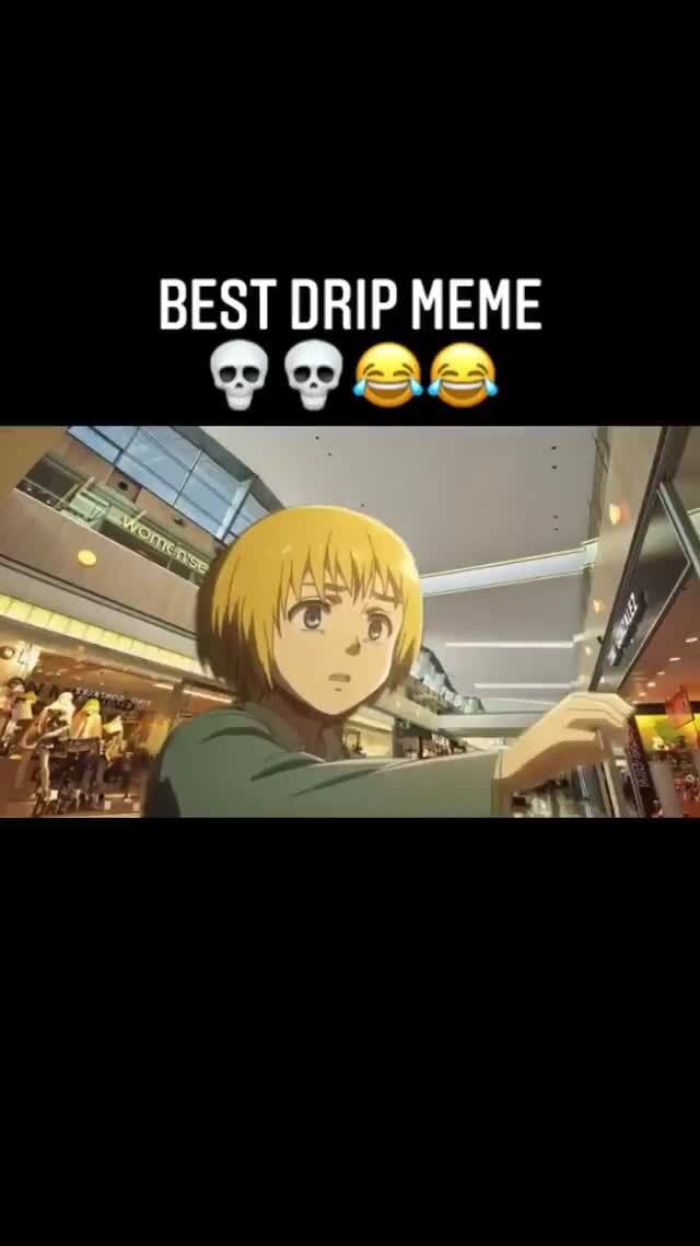 Life is temporary but drip is eternal - BEST DRIP MEME NOD - iFunny