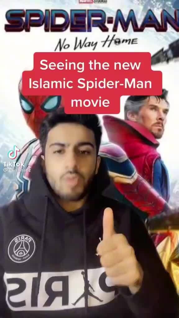 Seeing the new Islamic Spider-Man @ movie movie if, TikTok - iFunny