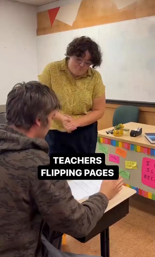 TEACHERS FLIPPING PAGES - iFunny
