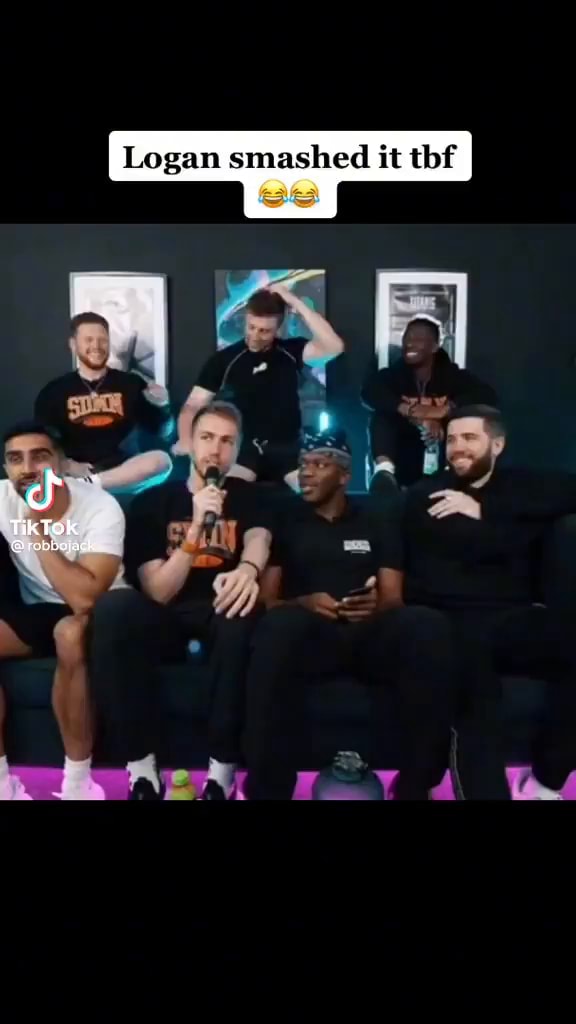 Logan smashed it tbf Tik Tok - iFunny