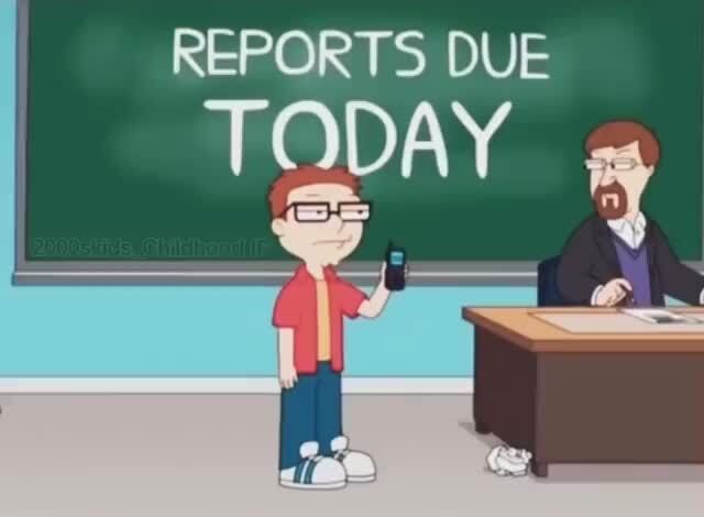 REPORTS DUE TODAY - iFunny