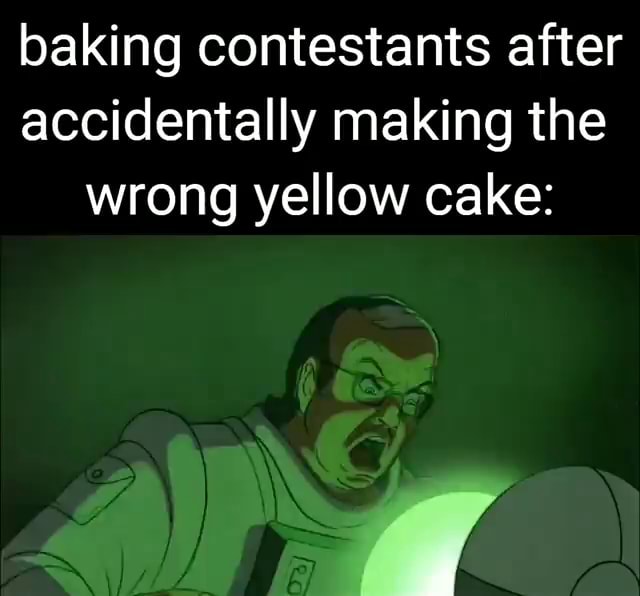 Baking contestants after accidentally making the wrong yellow cake ...