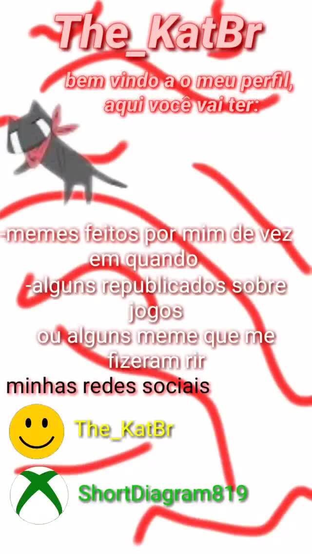 Mem perfil, aqui vasê valter" "memes feitos, de vêz cados, que minhas ...