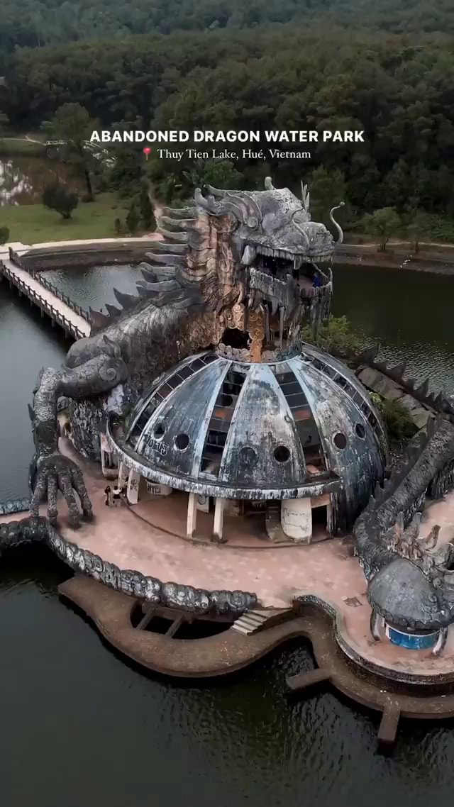 ~ABANDONED DRAGON WATER PARK Thuy Tien Lake, Hug, Vietnam - iFunny
