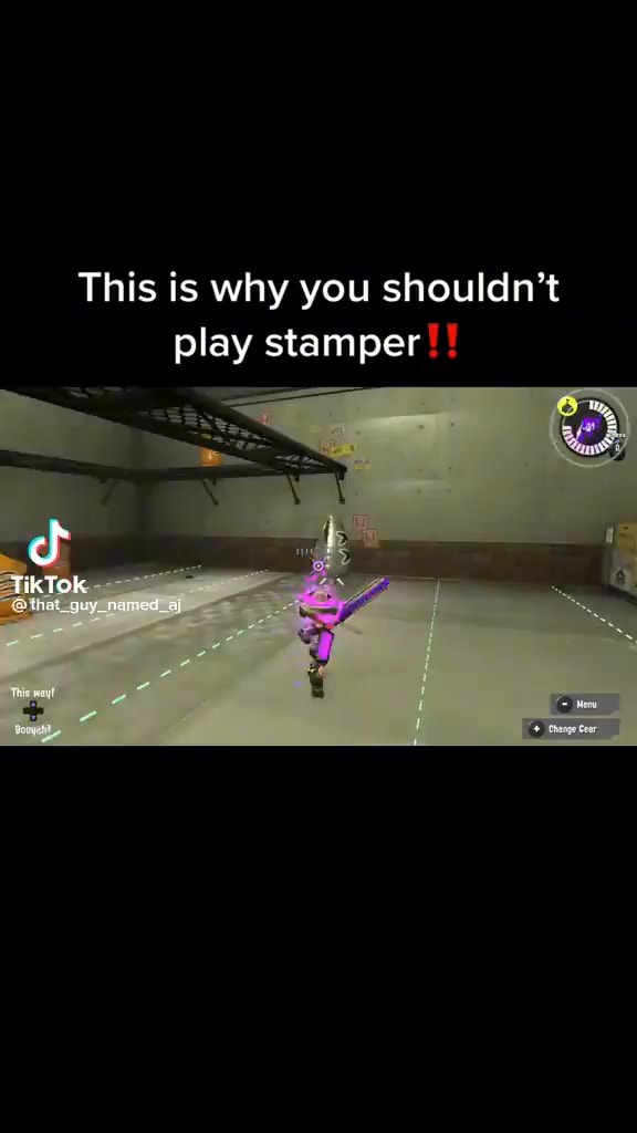 This is why you shouldn't play stamper - iFunny