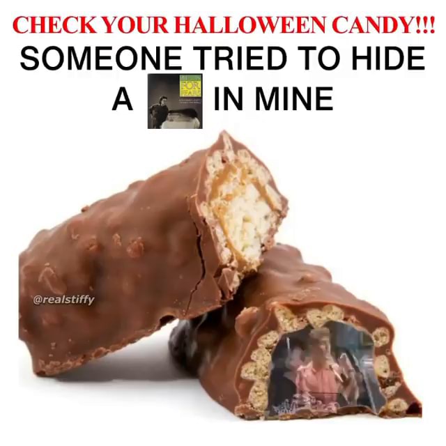 CHECK YOUR HALLOWEEN CANDY!!! SOMEONE TRIED TO HIDE A IN MINE - iFunny CHECK YOUR HALLOWEEN CANDY!!! SOMEONE TRIED TO HIDE A IN MINE - iFunny