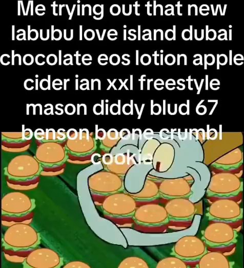 Me trying out that new labubu love island dubai chocolate eos lotion ...