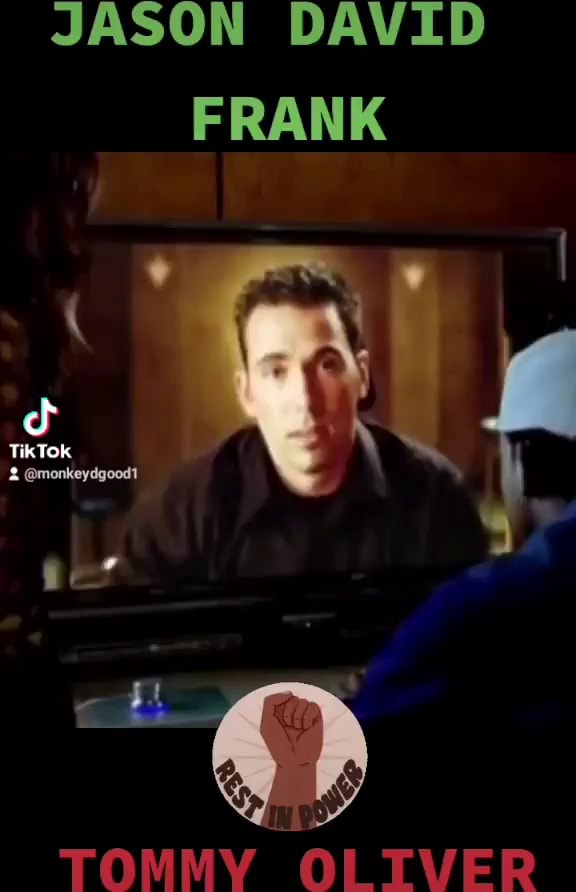 JASON DAVID FRANK TOMMY OLIVER - iFunny