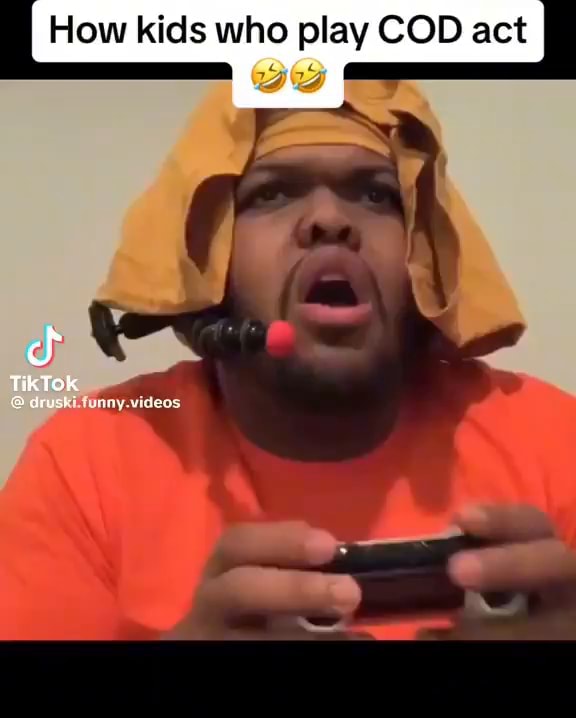 How kids who play COD act TikTok - iFunny
