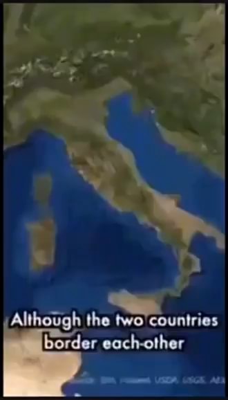 Although the two countries border each-other - iFunny