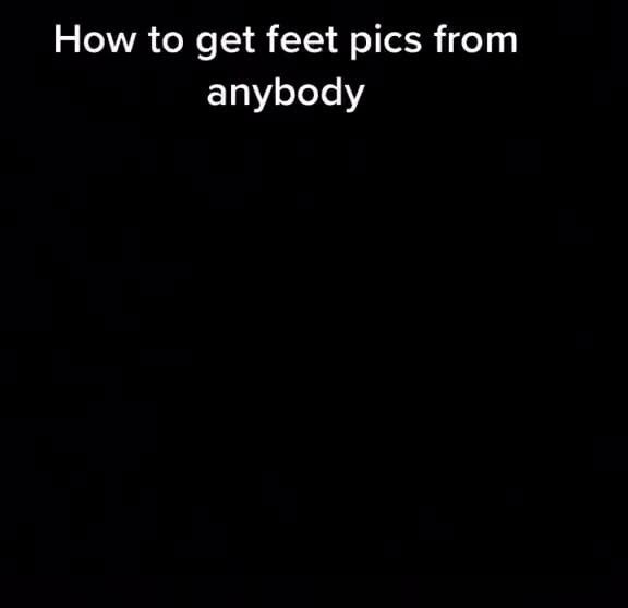 How To Get Feet Pics From Anybody IFunny how-to-get-feet-pics-from-anybody-ifunny