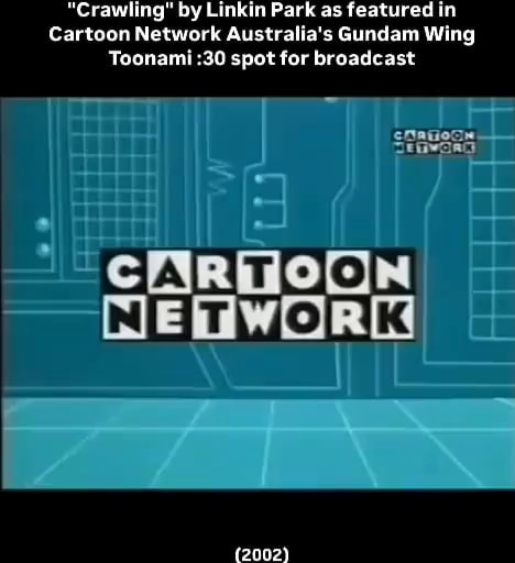 "Crawling" by Linkin Park as featured in Cartoon Network Australia's ...