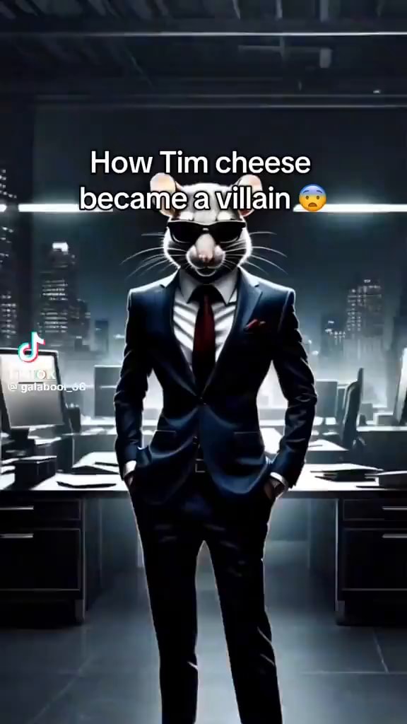 How Tim cheese -becamea villain. - iFunny