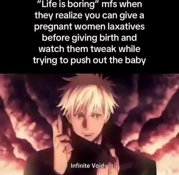 "Life is boring" mfs when they realize you can give a pregnant women ...