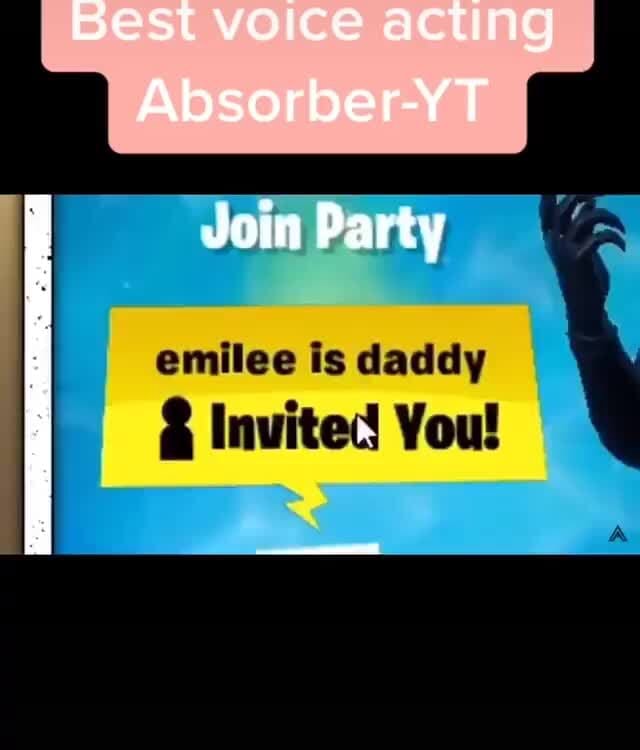 Emilee is daddy £ Invited You! - iFunny