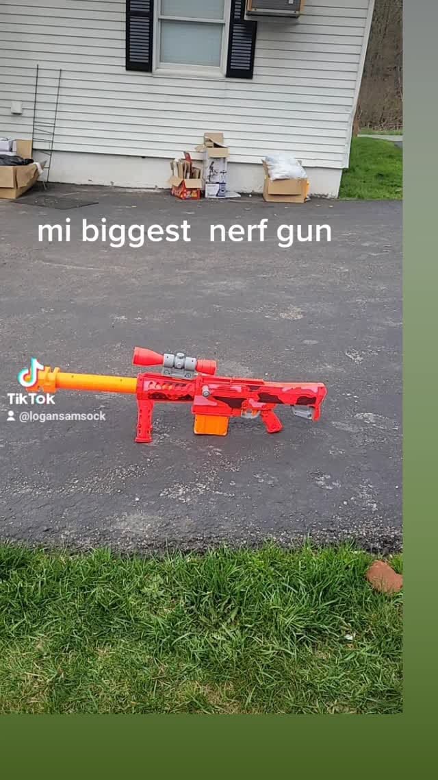 Mi biggest nerf gun TikTok - iFunny