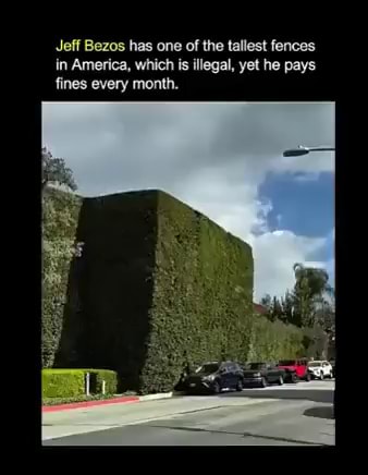 Jeff Bezos has one of the tallest fences in America, which is illegal ...