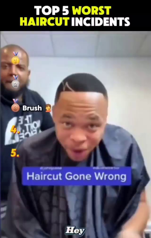 TOP 5 WORST HAIRCUT INCIDENTS Brush Haircut Gone Wrong II - iFunny
