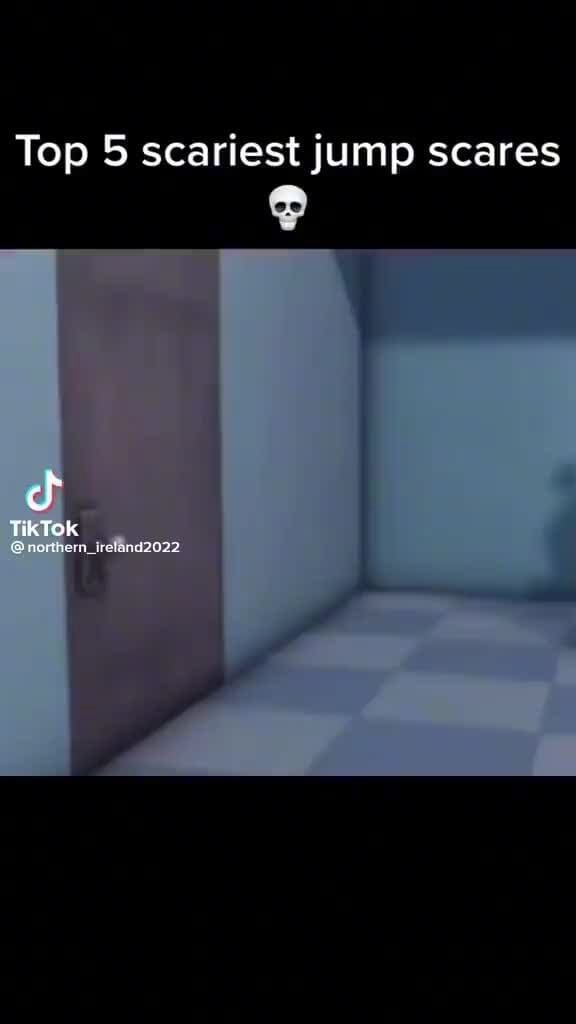 Top 5 scariest jump scares TikTok - iFunny
