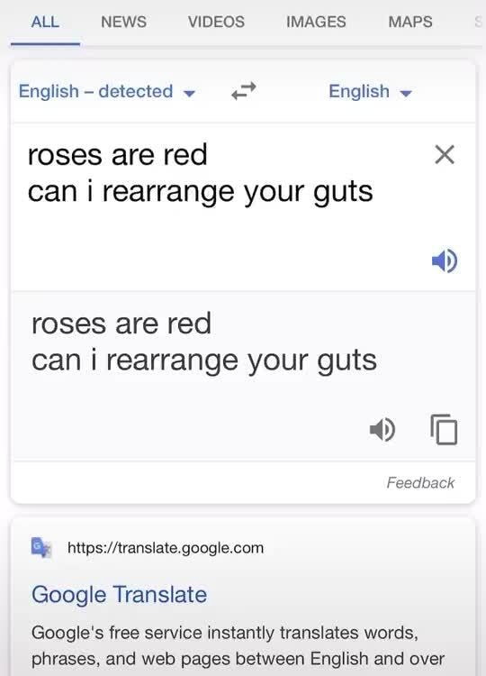 English-detected ¿>? English can i rearrange your guts roses are red ...
