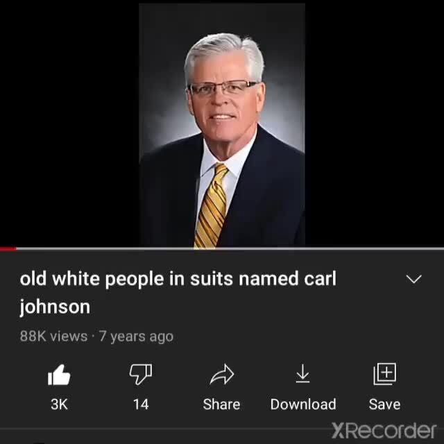 Old white people in suits named carl johnson views 7 years ago 14 Share ...