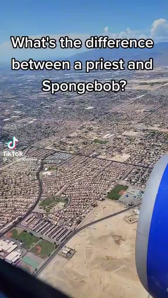 What's the difference between a priest and Spongebob? TikTOK derkhumer ...