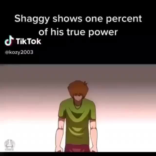 Shaggy shows one percent of his true power @kozy2003 - iFunny